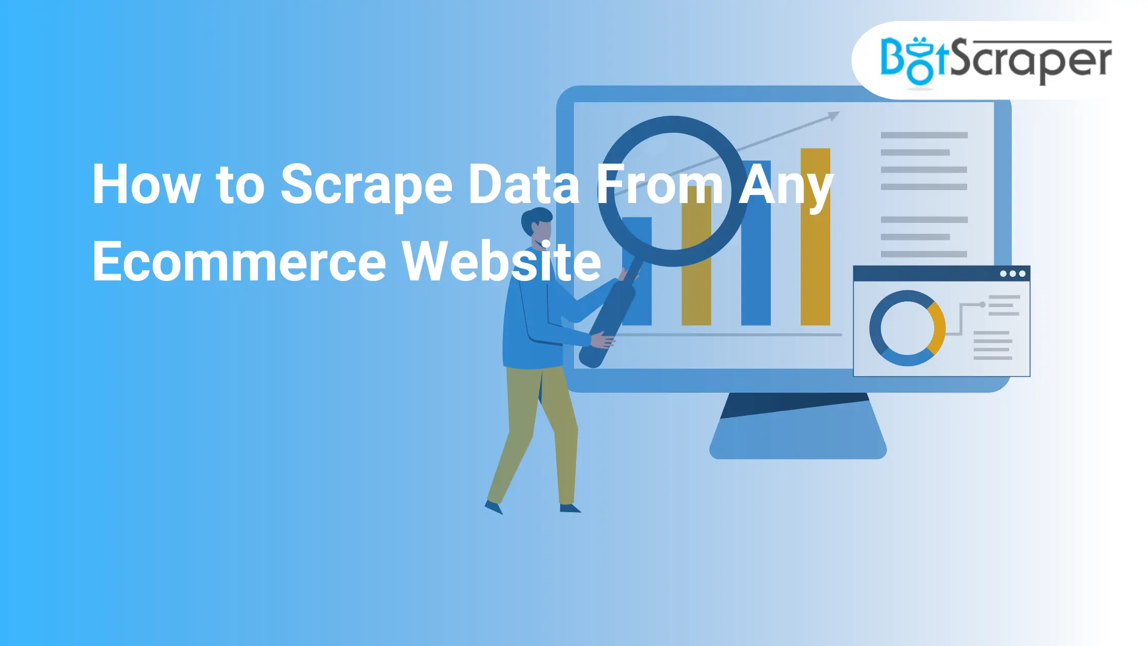 How to Scrape Data From Any Ecommerce Website